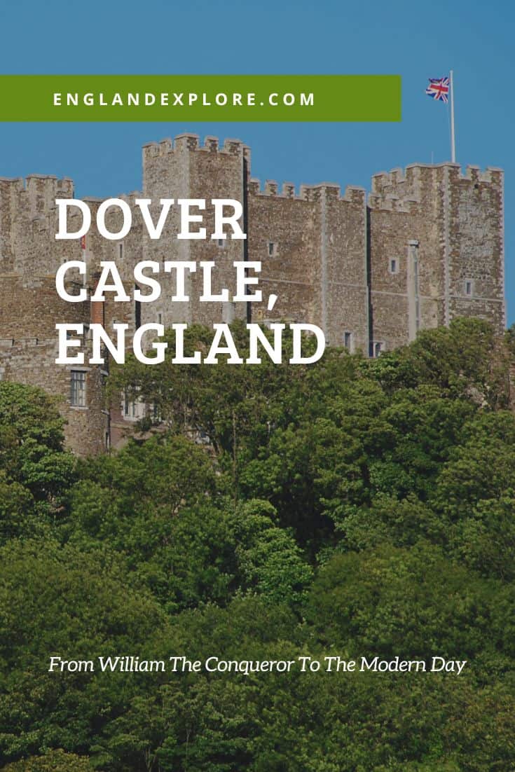 Dover Castle: Its History From William The Conqueror To The Modern Day ...